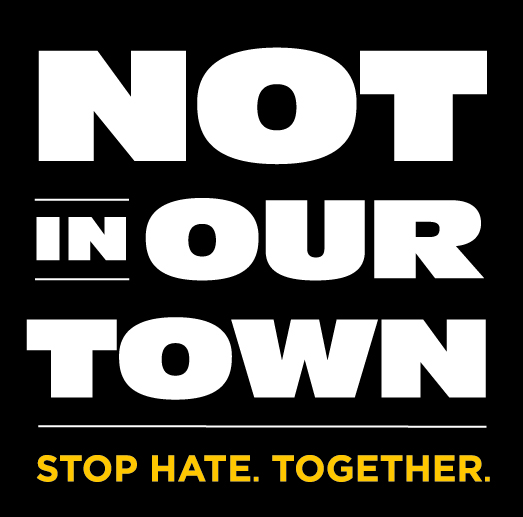 Not In Our Town Posters | Not in Our Town